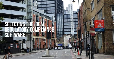Selecting The Ideal Regulatory Compliance Software