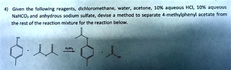 Given The Following Reagents Dichloromethane Water Acetone 10