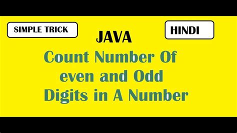 Count Number Of Even And Odd Digits In A Number Java Program Youtube