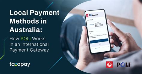 How POLi Works In An International Payment Gateway Tazapay