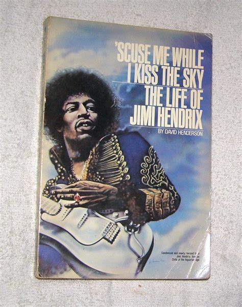 Scuse Me While I Kiss The Sky The Life Of Jimi Hendrix Amazonca