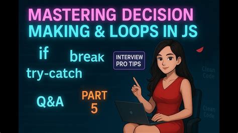 Javascript Control Flow Explained If Else Loops And Try Catch With Interview Secrets 2025