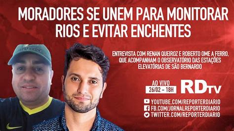 Boletim Rdtv 26022021 às 18h Moradores Se Unem Para Monitorar Rios