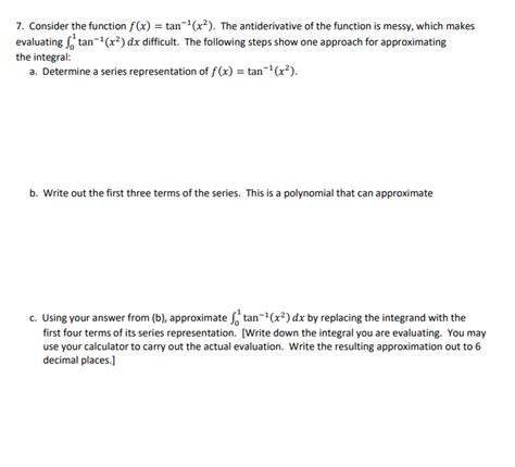 Solved 7 Consider The Function F X Tan−1 X2 The
