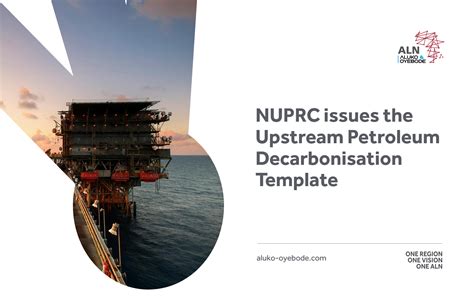 Nuprc Issues The Upstream Petroleum Decarbonisation Template Aluko
