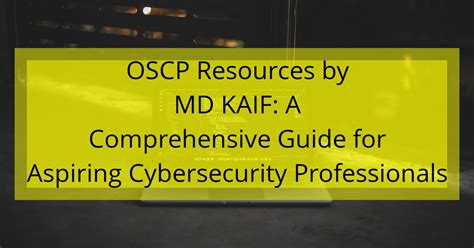 Oscp Resources By Md Kaif A Comprehensive Guide For Aspiring
