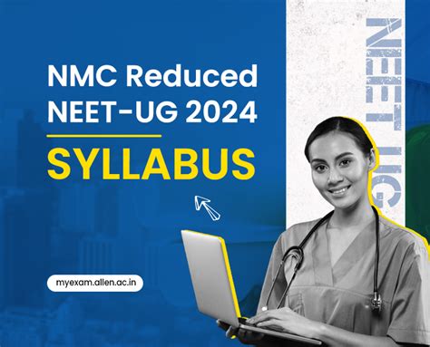Nmc Reduced Neet Ug 2024 Syllabus To Rationalize It With Board