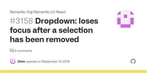 Dropdown Loses Focus After A Selection Has Been Removed · Issue 3158 · Semantic Orgsemantic