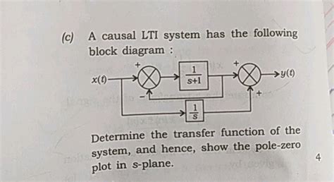 C A Causal LTI System Has The Following Block StudyX
