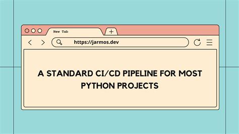 a standard and complete ci cd pipeline for most python projects somraj saha