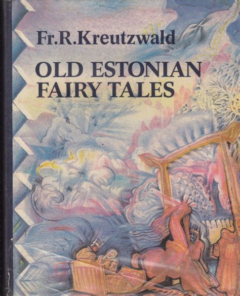 Old Estonian Fairy Tales Esti Rahva Ennemuistsed Jutud Tallinn Perioodika