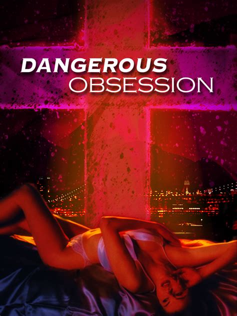 Prime Video Dangerous Obsession