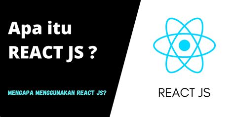 Apa Itu React Js Mengapa Menggunakan React Js By Asadmau Medium