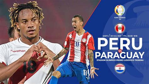 Link Live Streaming Copa America 2021 Peru Vs Paraguay Indosport