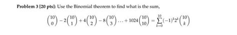 Solved Problem Pts Use The Binomial Theorem To Find Chegg