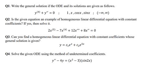 solved q1 write the general solution if the ode and its