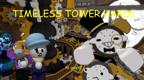 Beating Timeless Tower Hard Youtube