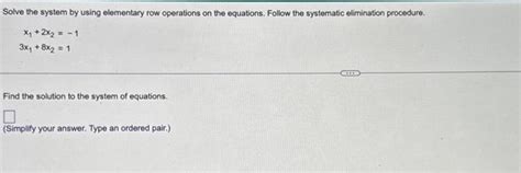 X12x23x18x2−11 Find The Solution To The System Of