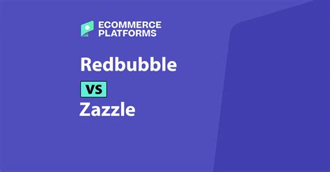 Redbubble Vs Zazzle 2025s Top Print On Demand Sites Ecommerce Platforms