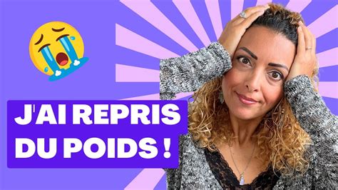 J Ai Repris Du Poids YouTube