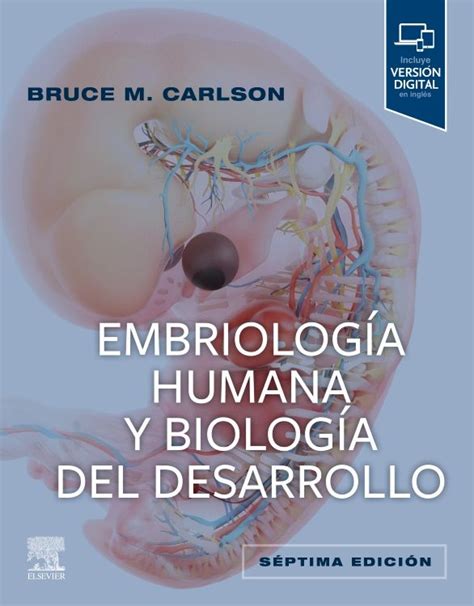 Carlson Embriología Humana Y Biología Del Desarrollo En Laleo