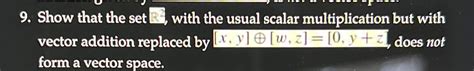 Solved Show That The Set R2 ﻿with The Usual Scalar
