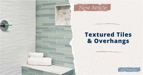 Textured Tile And Overhangs