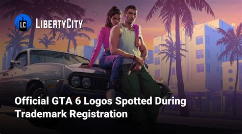 Official Gta 6 Logos Spotted During Trademark Registration