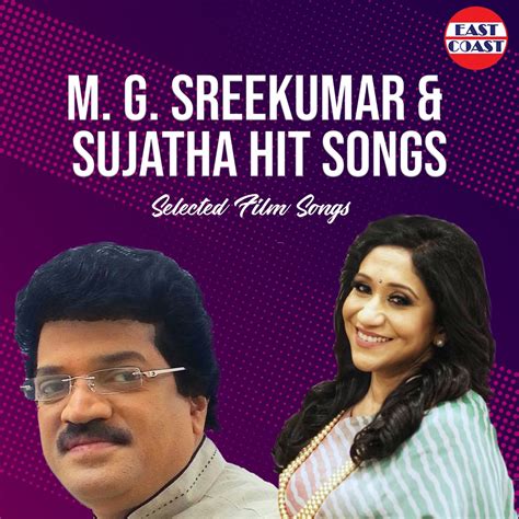 ‎m G Sreekumar And Sujatha Hit Songs Album By M G Sreekumar