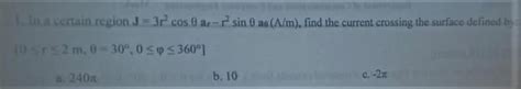 solved in a certain region j 3r2cosθar−r2sinθa0 a m find