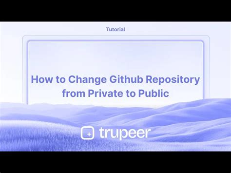 How To Change Github Repository From Private To Public 1 Minute Video Guide