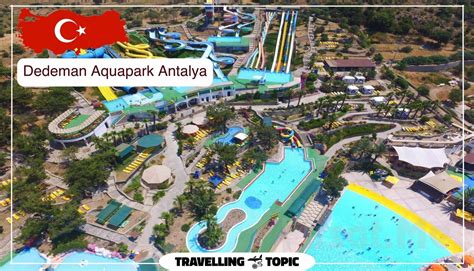 Top 10 Turkey Water Parks Travelling Topic