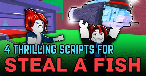 Thrilling Steal A Fish Scripts Instant Steal Anti Ragdoll