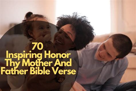 70 Inspiring Honour Thy Mother And Father Bible Verse