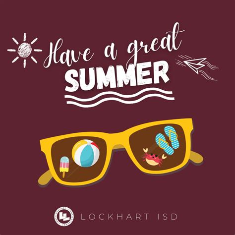Lockhart 😎☀️ School Is Out For Summer☀️😎 Wishing Our Lockhart Isd