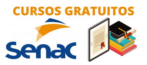 Cursos Gratuitos Senac Tudo Sobre Vagas Gratuitas Inscri Es E Bolsa