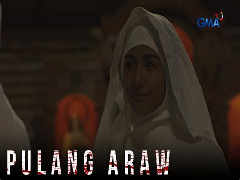 Pulang Araw Isang Madre Na Si Teresita Episode 104 GMA Entertainment