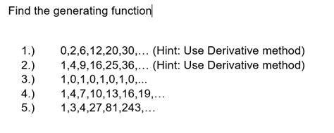 Solved Find The Generating Function 1 2 3 4