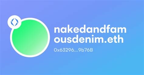 Nakedandfamousdenim Eth On Ens