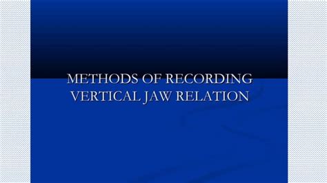 Complete Denture Jaw Relation Recordpptx