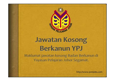 Jawatan Kosong Berkanun Yayasan Pelajaran Johor Ppt