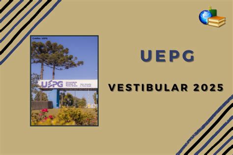 Uepg 2025 Confira Datas E Livros Do Vestibular E Pss Resumo Escolar