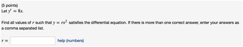 solved let y 8x find all values of r such that y rx 2