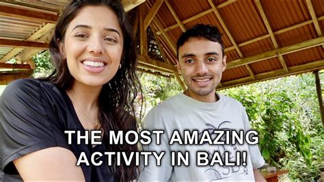 Experiencing Bali To The Fullest VLOG YouTube