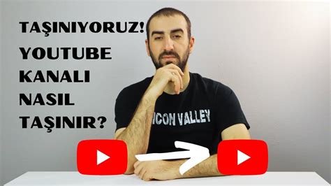 YouTube Kanalı Nasıl Taşınır YouTube