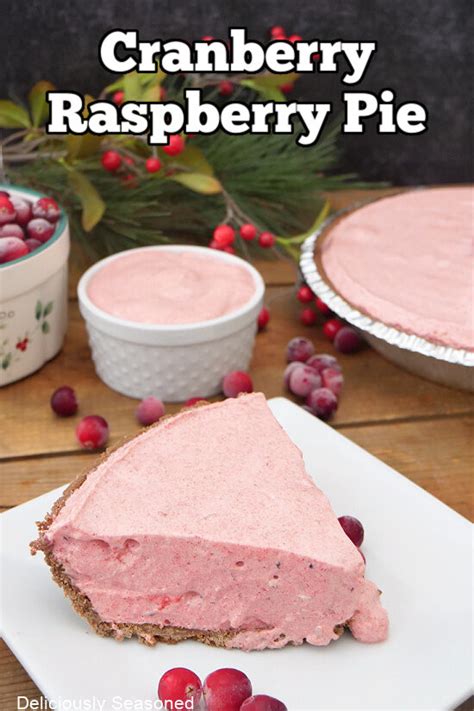 Cranberry Raspberry Pie Deliciously Seasoned