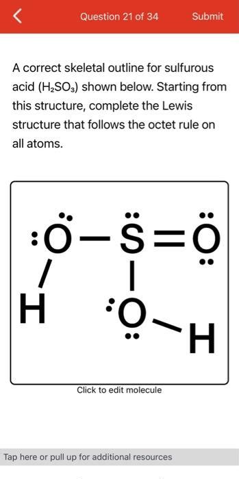 Solved The Lewis Structure For Sulfurous Acid H2so3 Shown
