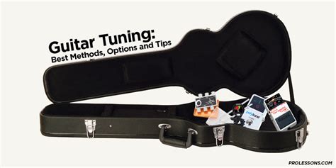 Guitar Tuning Bets Methods Options And Tips
