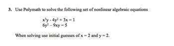 Answered 3 Use Polymath To Solve The Following Set Of Nonlinear