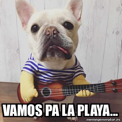 Meme Personalizado Vamos Pa La Playa 32132354